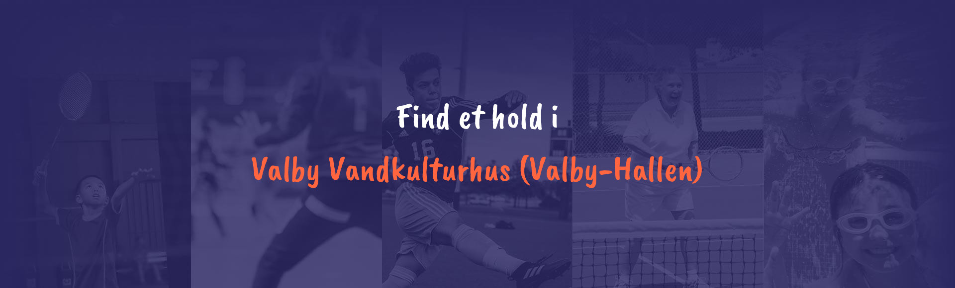 Valby Vandkulturhus (Valby-Hallen) | Se aktive hold og tilmeld prøvetræning